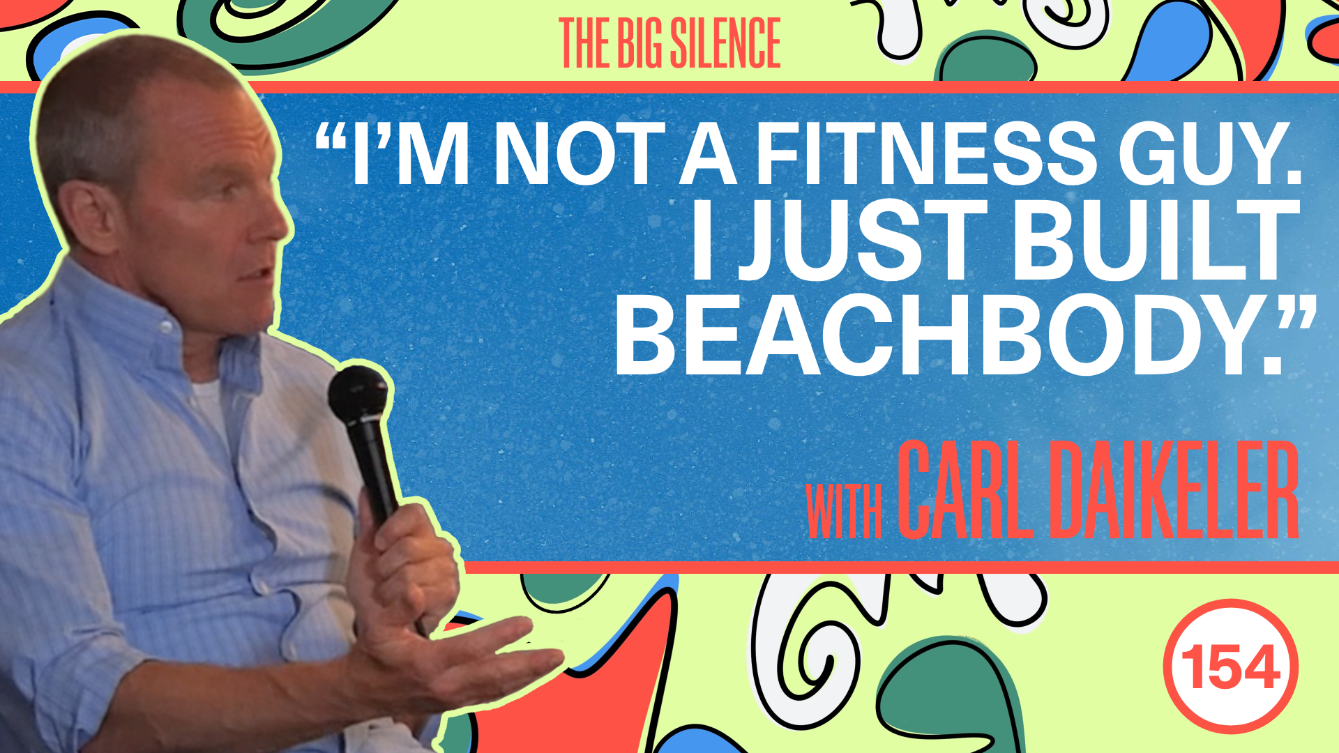 154. “You Can’t Quit If You Care”: Carl Daikeler on Grit, Growth & Why ...